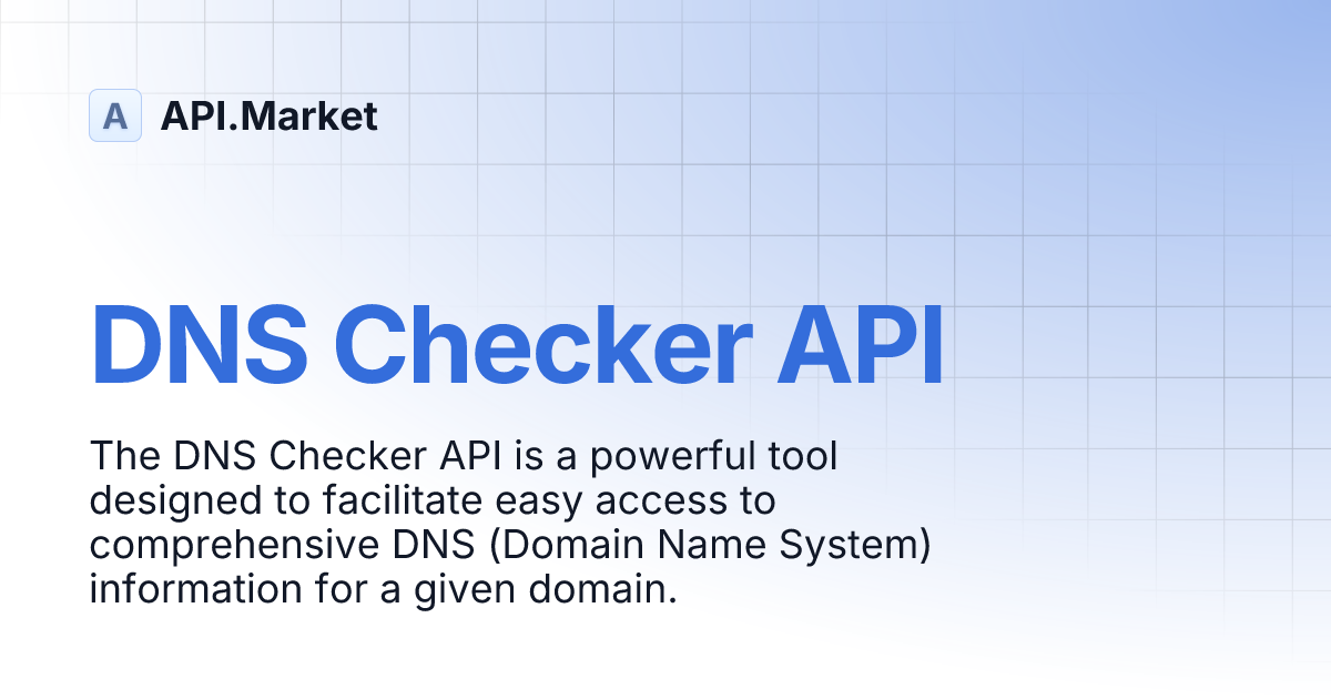 DNS Checker API | API.Market