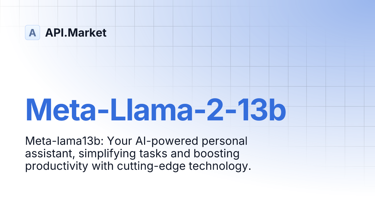Meta-Llama-2-13b | API.Market